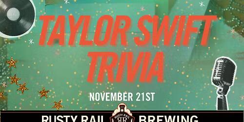 Taylor Swift Trivia at the Rusty Rail | NewsBreak