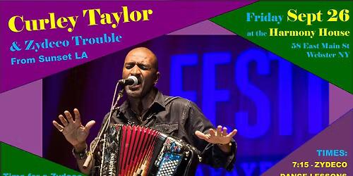 Curley Taylor & Zydeco Trouble ~ a Zydeco SOUL Revival @ Harmony House ...