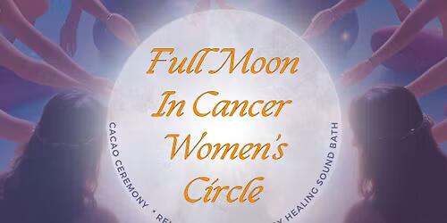 Full Moon in Cancer Women's Circle | NewsBreak
