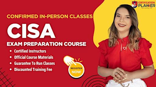 CISA Guaranteed to Run Irvine Exam Prep In-Person Training | NewsBreak