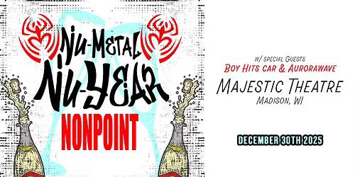 Nonpoint's Nu-Metal Nu-Year at Majestic Theatre | NewsBreak