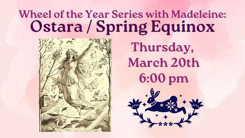 Wheel of the Year Series with Madeleine: Ostara/Spring Equinox | NewsBreak