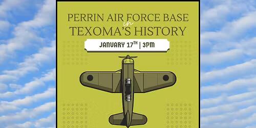 Perrin Air Force Base in Texoma's History | NewsBreak