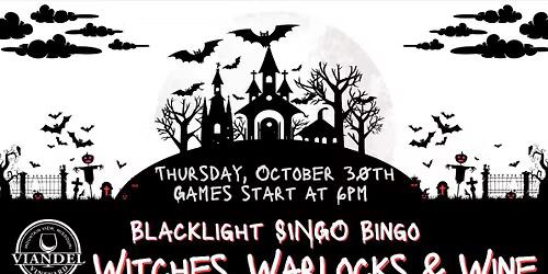 Witches, Warlocks & Wine - BLACKLIGHT SINGO BINGO at Viandel Vineyard ...