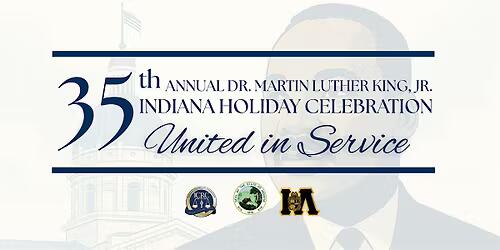 35th Annual Dr. Martin Luther King, Jr. Indiana Holiday Celebration ...
