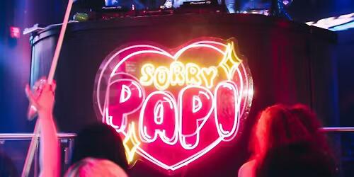 Sorry Papi - The All Girl Rave | NewsBreak