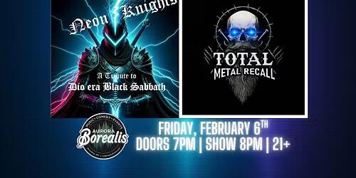 Neon Knights + Total Metal Recall | NewsBreak