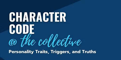 Character Code: Traits, Triggers & Truths | NewsBreak