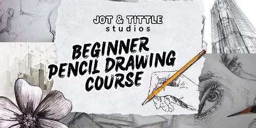 Beginner Pencil Drawing Class (6 Weeks) | NewsBreak