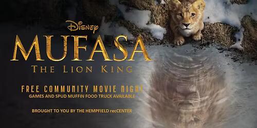Community Dinner & a Free Movie Night: Mufasa | NewsBreak