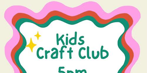 Kids Craft Club! | NewsBreak