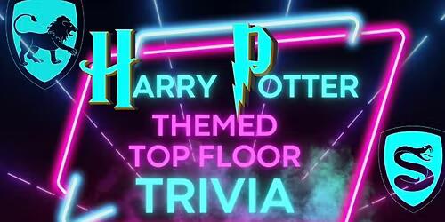 Harry Potter Themed Top Floor Trivia @ 51 Park | NewsBreak