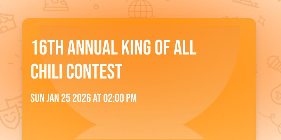 16th Annual King of All Chili Contest | NewsBreak