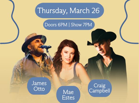 Songwriters James Otto, Mae Estes, and Craig Campbell to Perform at ...