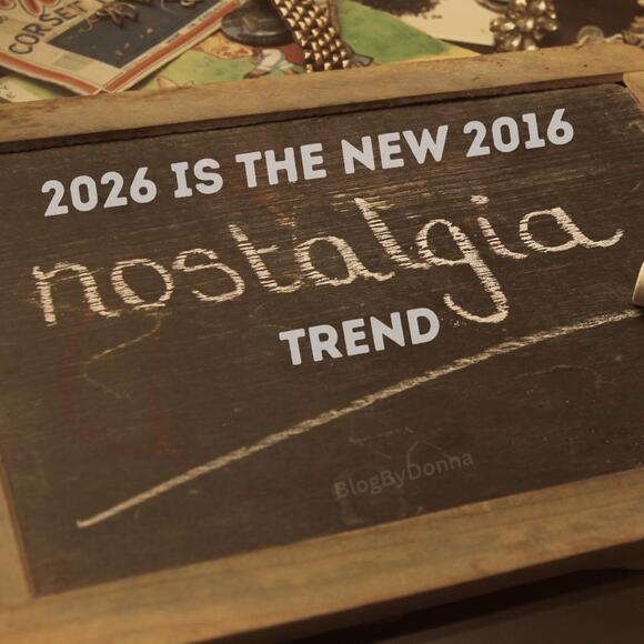 2026 Is The New 2016 Nostalgia Trend - NewsBreak