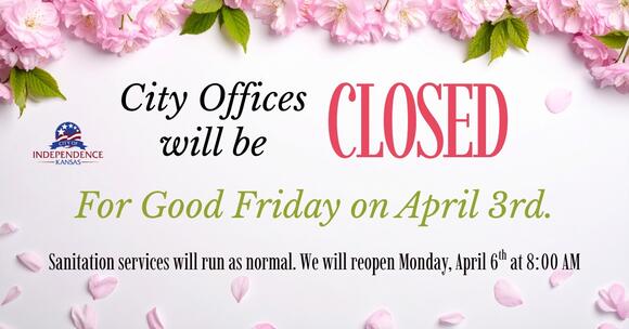 City Offices Closed for Good Friday April 3 - NewsBreak