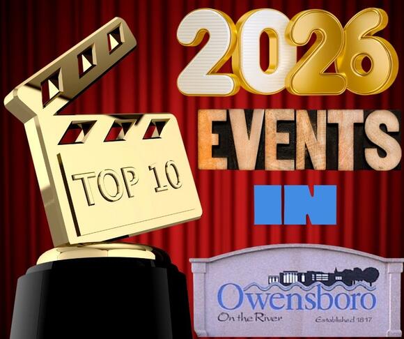 The Top 10 Events You Won’t Want to Miss in Owensboro in 2026 - NewsBreak