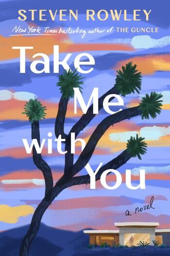 Steven Rowley's 'Take Me With You' explores love after possible alien ...