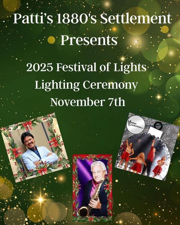 Patti's 1880's Settlement Festival of Lights 2025 FAQ & Tips - NewsBreak