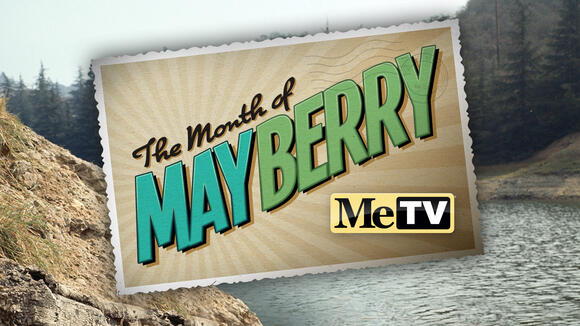 ‘The Month of Mayberry’ Returns to MeTV Celebrating ‘The Andy Griffith ...