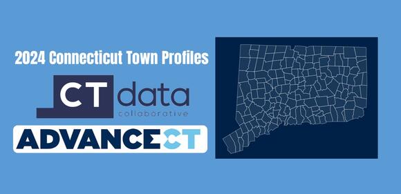 2024 Town Profiles for Every Connecticut Municipality; Wide-Ranging ...