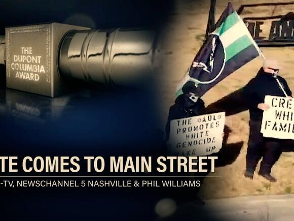 'Hate Comes to Main Street' wins prestigious duPont Award - NewsBreak
