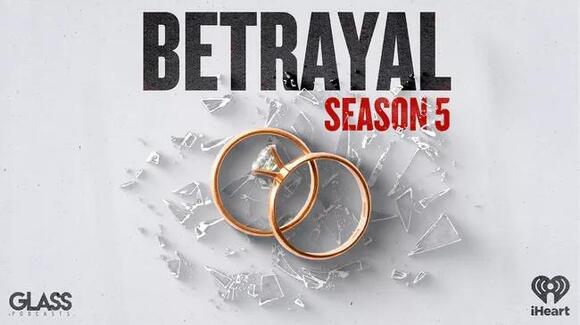 'Betrayal' Podcast Returns: Why Season 5 Is Its Most Chilling Yet ...