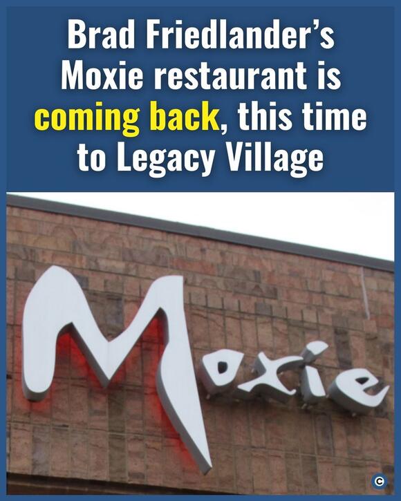 Moxie restaurant returning to Legacy Village - NewsBreak