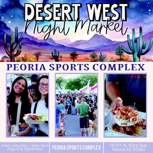Desert West Night Market returns to Peoria Sports Complex - NewsBreak