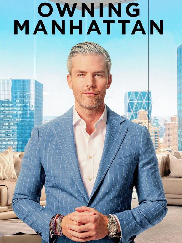 ‘Owning Manhattan’ Season 3: Is the Netflix Ryan Serhant Series Coming ...