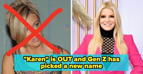 Gen Z Has Declared A New "Karen," And They Have Chosen A Very Specific ...