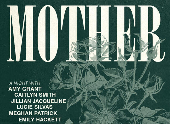 Amy Grant, Caitlyn Smith and More to Perform at MOTHER’s One-Year ...