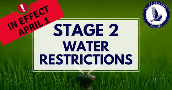 🚰 Stage 2 Water Restrictions Begin April 1 in Eagle - NewsBreak