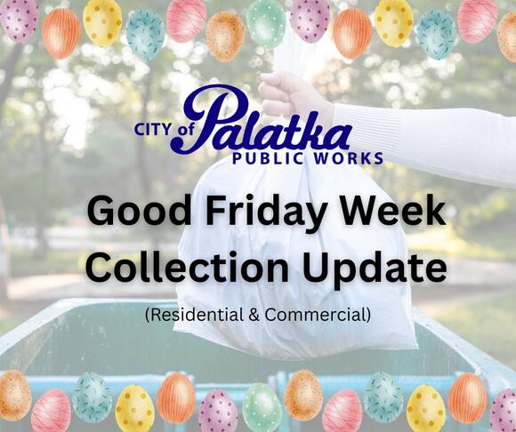 Palatka Updates Trash Pickup Schedule This Week - NewsBreak
