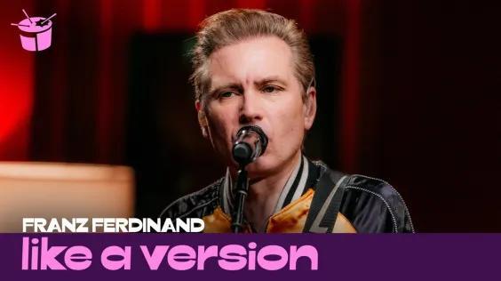 Watch Franz Ferdinand Cover Amyl And The Sniffers For Like A Version ...