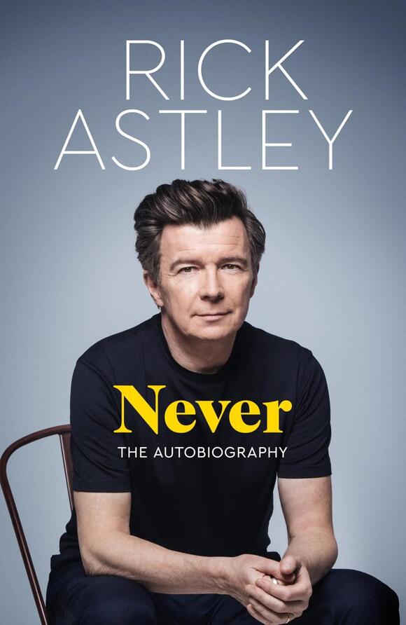 Rick Astley Net Worth 2025: How The Internet's Biggest Meme Made $16 ...