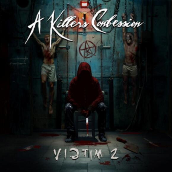 A Killer’s Confession Release New Album “Victim 2”, U.S. Tour with ...