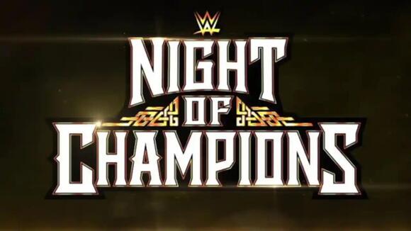 Top Stars Revealed For WWE Night Of Champions 2026 Poster - NewsBreak