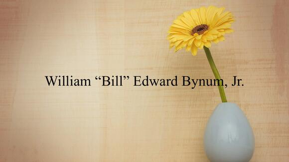 Obituary: William “Bill” Edward Bynum, Jr. - NewsBreak