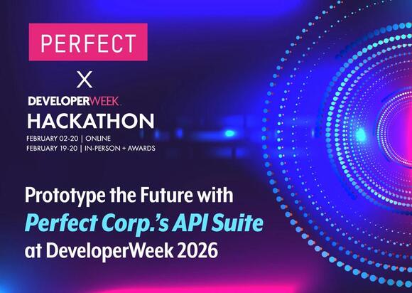 Perfect Corp. Provides APIs to DeveloperWeek Hackathon, Inviting ...