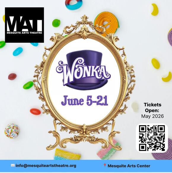📅 'Wonka' Live on Stage at Mesquite Arts Theatre – June 5 - NewsBreak