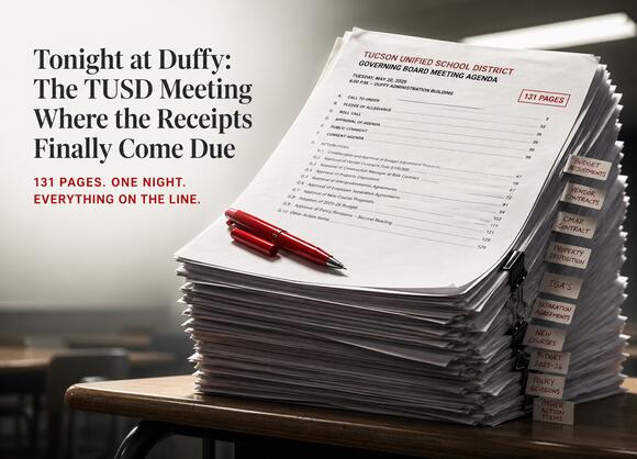 🔥 Tonight at Duffy: TUSD's 131-Page Agenda — and the Receipts They Hope ...
