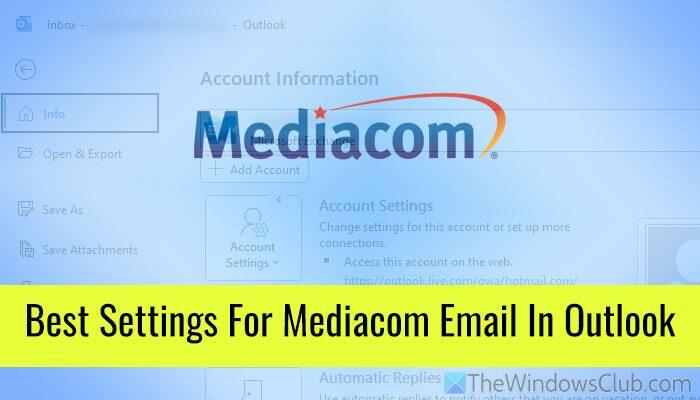 Best settings for Mediacom email setup in Outlook - NewsBreak
