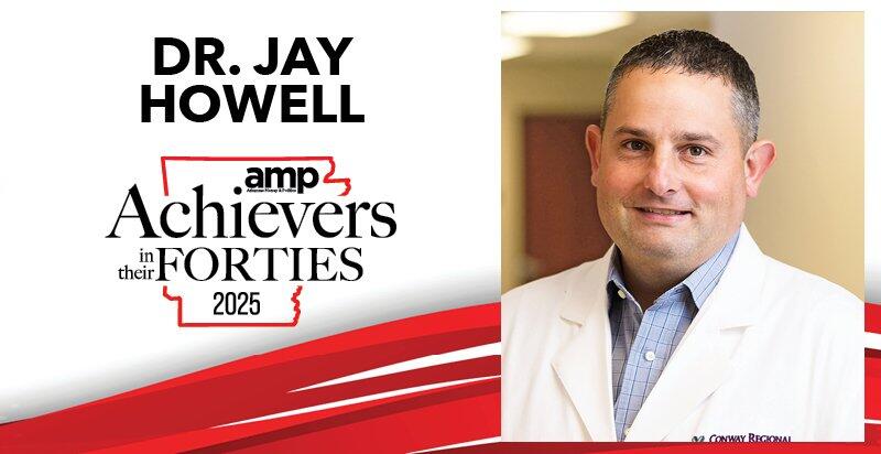 AMP Achievers in Their Forties 2025: Dr. Jay Howell - NewsBreak