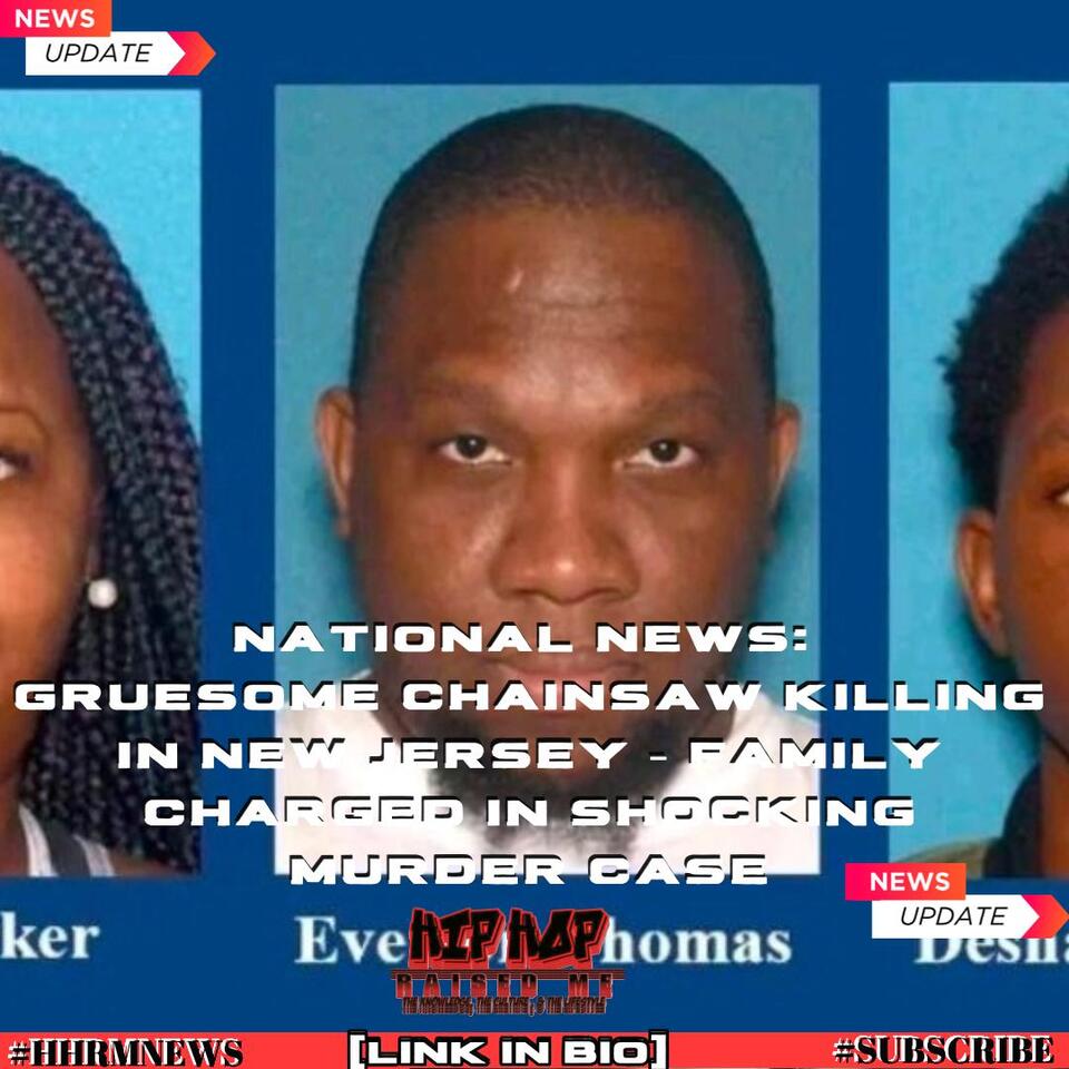 National News: Gruesome Chainsaw Killing in New Jersey – Family Charged ...