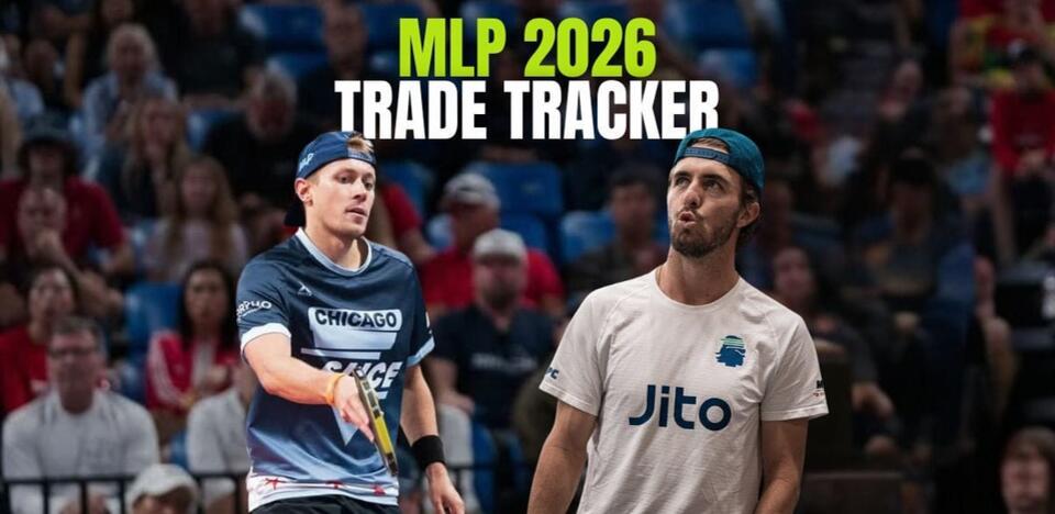 2026 Major League Pickleball Trade Tracker - NewsBreak