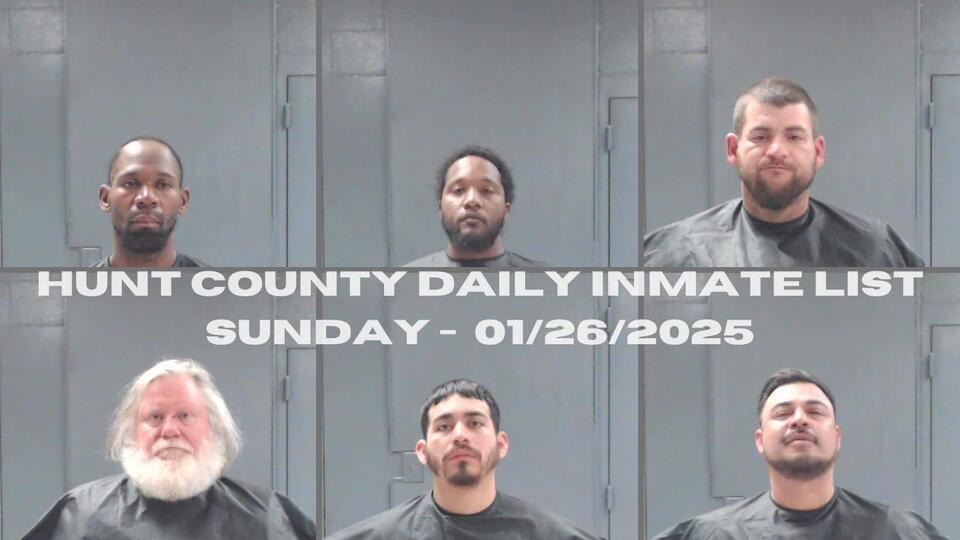 Hunt County Daily Inmate – January 26, 2025 - NewsBreak