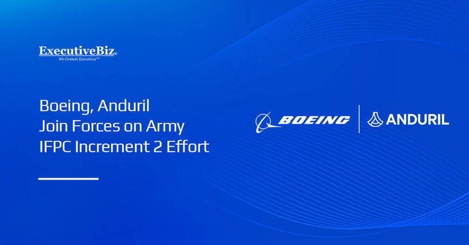Boeing, Anduril Join Forces on Army IFPC Increment 2 Effort - NewsBreak