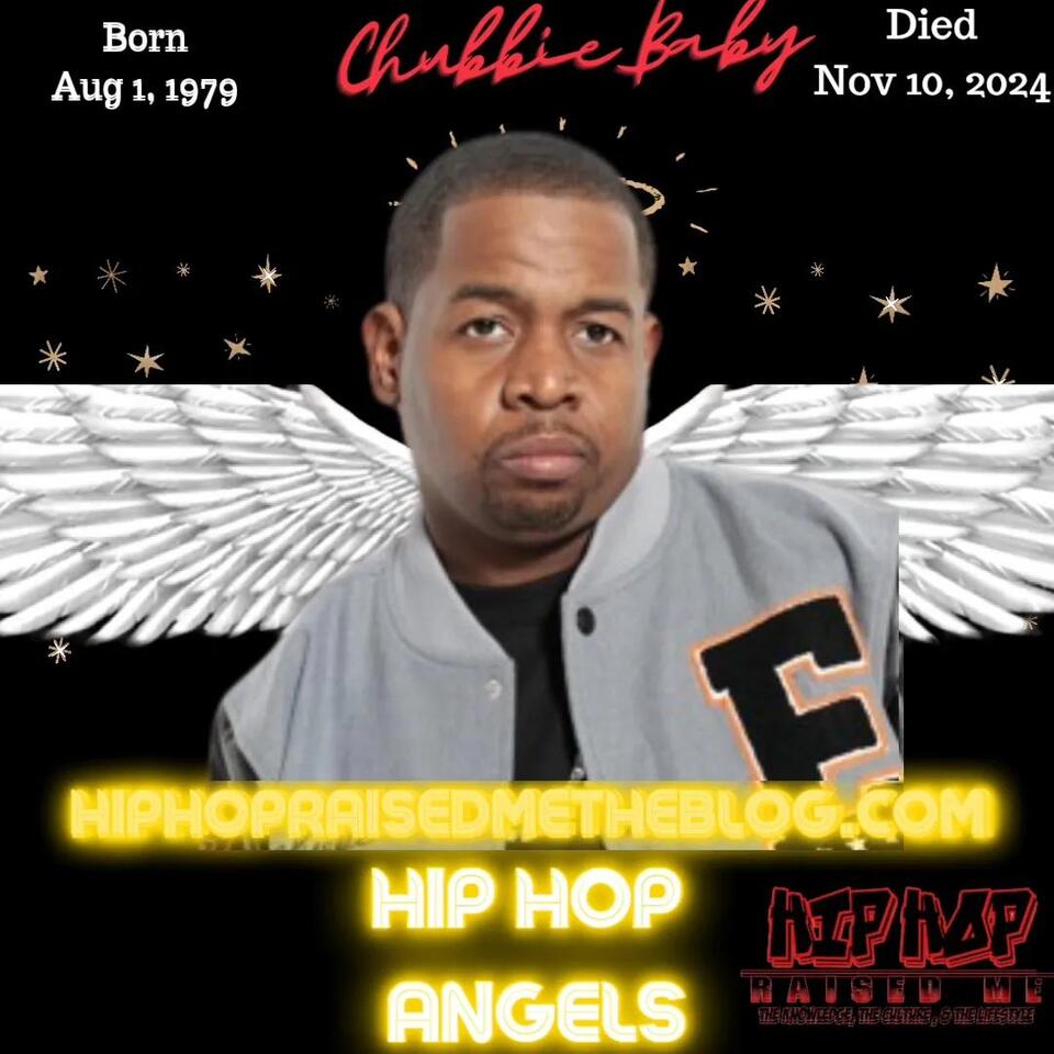 IN MEMORIAM: THE LEGACY OF HIP HOP ANGEL CHUBBIE BABY IN HIP HOP ...