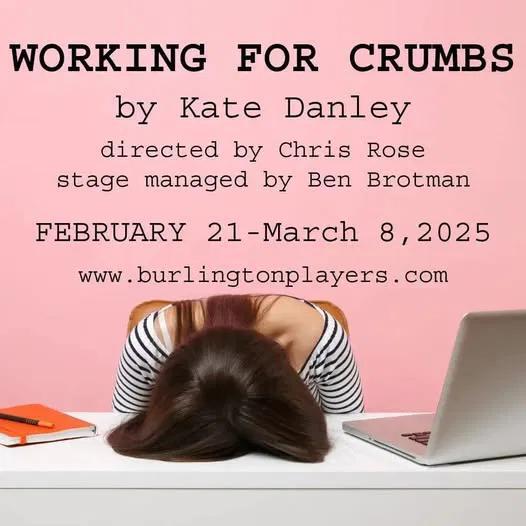 "Working for Crumbs" - by Kate Danley - Burlington Players (Burlington ...